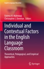 Individual and Contextual Factors in the English Language Classroom ...