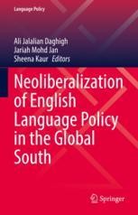 Neoliberalization of English Language Policy in the Global South ...