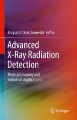 Advanced X-Ray Radiation Detection:: Medical Imaging and Industrial ...