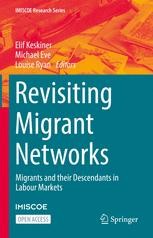 Revisiting Migrant Networks: Migrants and their Descendants in Labour ...