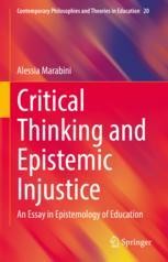 Critical Thinking and Epistemic Injustice: An Essay in Epistemology of ...