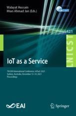 IoT as a Service: 7th EAI International Conference, IoTaaS 2021, Sydney ...