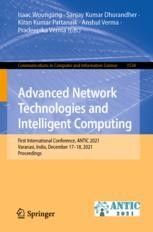 Advanced Network Technologies and Intelligent Computing: First ...