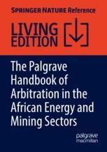 The Palgrave Handbook of Arbitration in the African Energy and Mining ...