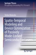 Spatio-Temporal Modeling and Device Optimization of Passively Mode-Locked Semiconductor Lasers ...
