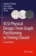 VLSI Physical Design: From Graph Partitioning to Timing Closure | SpringerLink