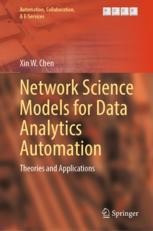 Network Science Models for Data Analytics Automation: Theories and ...