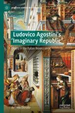 Ludovico Agostini’s 'Imaginary Republic': Utopia in the Italian ...