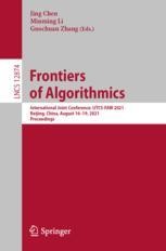 Frontiers of Algorithmics: International Joint Conference, IJTCS-FAW 2021, Beijing, China ...