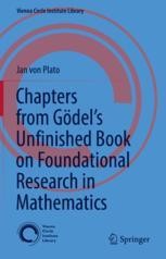 Chapters from Gödel’s Unfinished Book on Foundational Research in ...