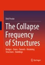 The Collapse Frequency of Structures: Bridges - Dams - Tunnels ...