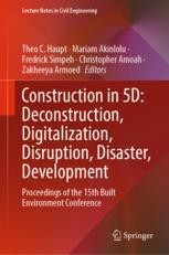 Construction in 5D: Deconstruction, Digitalization, Disruption ...