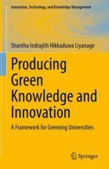 Producing Green Knowledge and Innovation: A Framework for Greening ...
