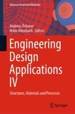 Engineering Design Applications IV: Structures, Materials and Processes ...