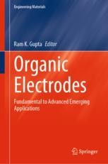 Organic Electrodes: Fundamental to Advanced Emerging Applications ...