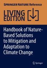 Handbook of Nature-Based Solutions to Mitigation and Adaptation to ...