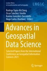 Advances in Geospatial Data Science: Selected Papers from the ...