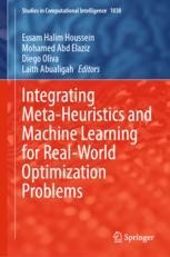 Integrating Meta-Heuristics and Machine Learning for Real-World ...