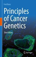 Principles of Cancer Genetics | Springer Nature Link (formerly ...