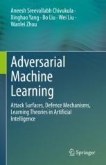 Adversarial Machine Learning: Attack Surfaces, Defence Mechanisms ...