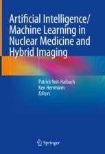 Artificial Intelligence/Machine Learning in Nuclear Medicine and Hybrid ...