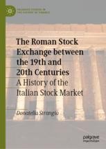 The Roman Stock Exchange between the 19th and 20th Centuries: A History ...