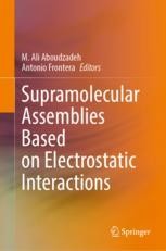 Supramolecular Assemblies Based on Electrostatic Interactions | Springer Nature Link (formally ...