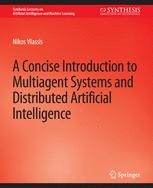 A Concise Introduction to Multiagent Systems and Distributed Artificial ...