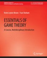 Essentials of Game Theory: A Concise Multidisciplinary Introduction ...