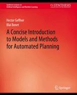A Concise Introduction to Models and Methods for Automated Planning | SpringerLink