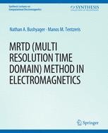 MRTD (Multi Resolution Time Domain) Method in Electromagnetics | SpringerLink