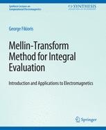 Mellin-Transform Method for Integral Evaluation: Introduction and ...