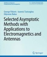 Selected Asymptotic Methods with Applications to Electromagnetics and Antennas | SpringerLink