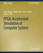 FPGA-Accelerated Simulation of Computer Systems | SpringerLink