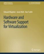 Hardware and Software Support for Virtualization | SpringerLink