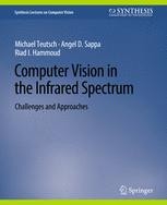 Computer Vision in the Infrared Spectrum: Challenges and Approaches ...