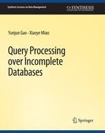 Query Processing over Incomplete Databases | SpringerLink