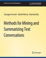 Methods for Mining and Summarizing Text Conversations | SpringerLink
