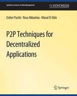 P2P Techniques for Decentralized Applications | SpringerLink