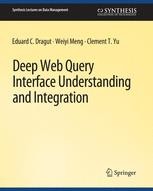 Deep Web Query Interface Understanding and Integration | SpringerLink