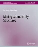 Mining Latent Entity Structures | SpringerLink