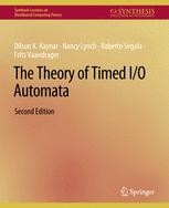 The Theory of Timed I/O Automata, Second Edition | SpringerLink