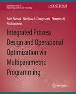 Integrated Process Design and Operational Optimization via Multiparametric Programming ...