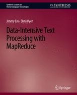 Data-Intensive Text Processing with MapReduce | SpringerLink