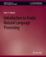 Introduction to Arabic Natural Language Processing | SpringerLink