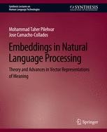 Embeddings in Natural Language Processing: Theory and Advances in ...