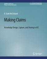 Making Claims: Knowledge Design, Capture, and Sharing in HCI | SpringerLink