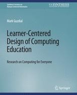 Learner-Centered Design of Computing Education: Research on Computing ...