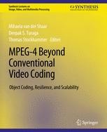 MPEG-4 Beyond Conventional Video Coding | SpringerLink