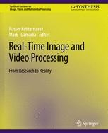 Real-Time Image and Video Processing: From Research to Reality ...